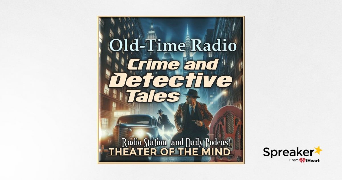 Old Time Radio Crime & Detectives