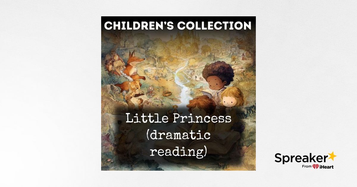Little Princess (dramatic reading)