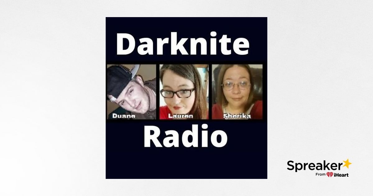 Darknite radio presents...The Ghost Finders Megan Deputy