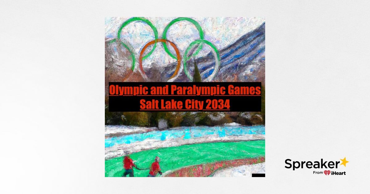 Olympic and Paralympic Games- Salt Lake City 2034