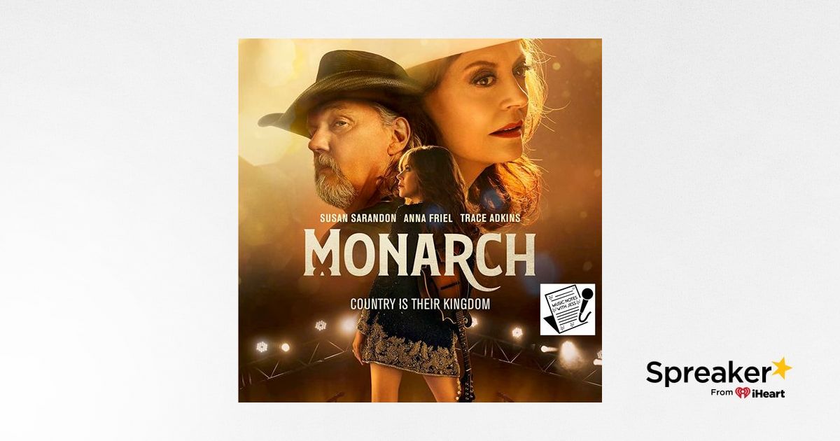 Ep. 163 - Monarch (TV Show)
