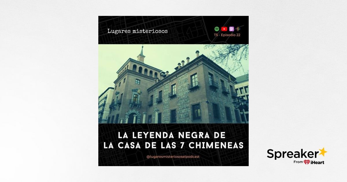 La Leyenda Negra de la Casa de las Siete Chimeneas