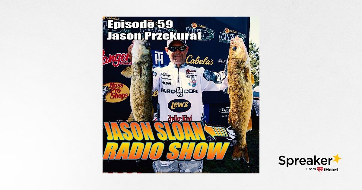 Jason Sloan Radio Show - Episode 59 - Jason Przekurat
