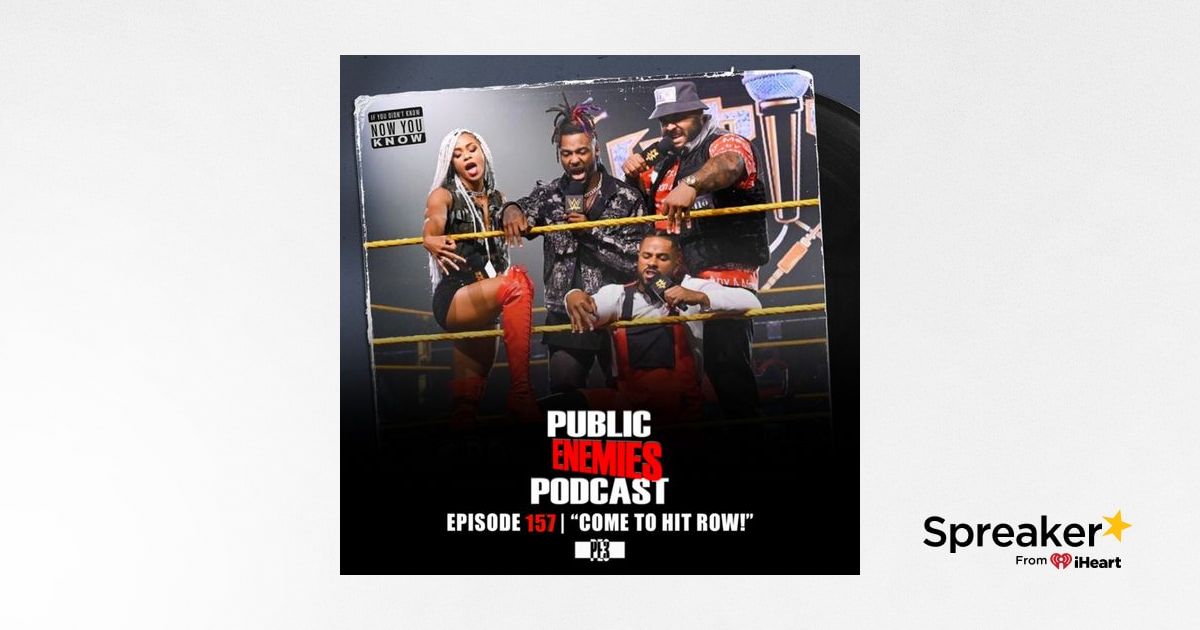 Ep. 157 | “COME TO HIT ROW!” AEW Dynamite, WWE NXT, Booker T, Backlash ...