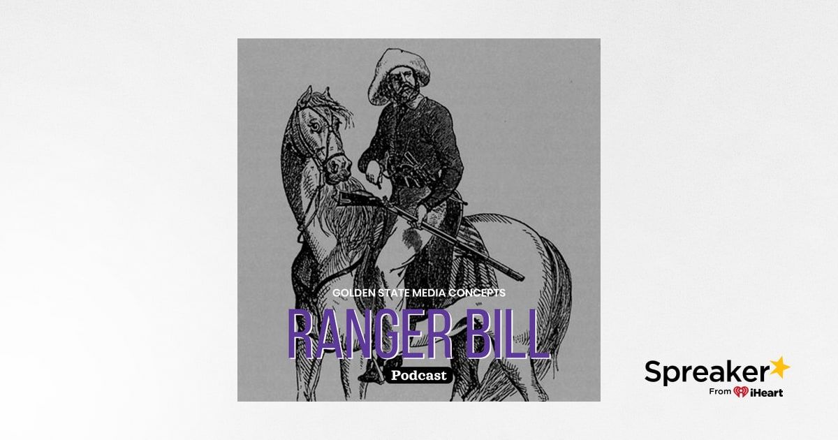 GSMC Classics: Ranger Bill