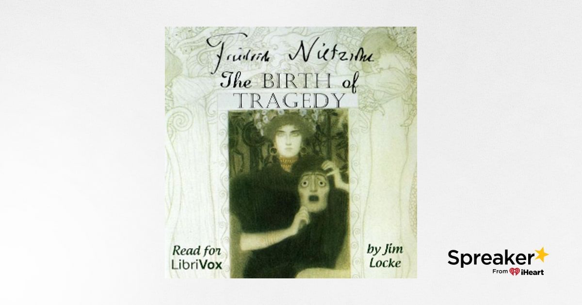 The Birth of Tragedy by Friedrich Nietzsche