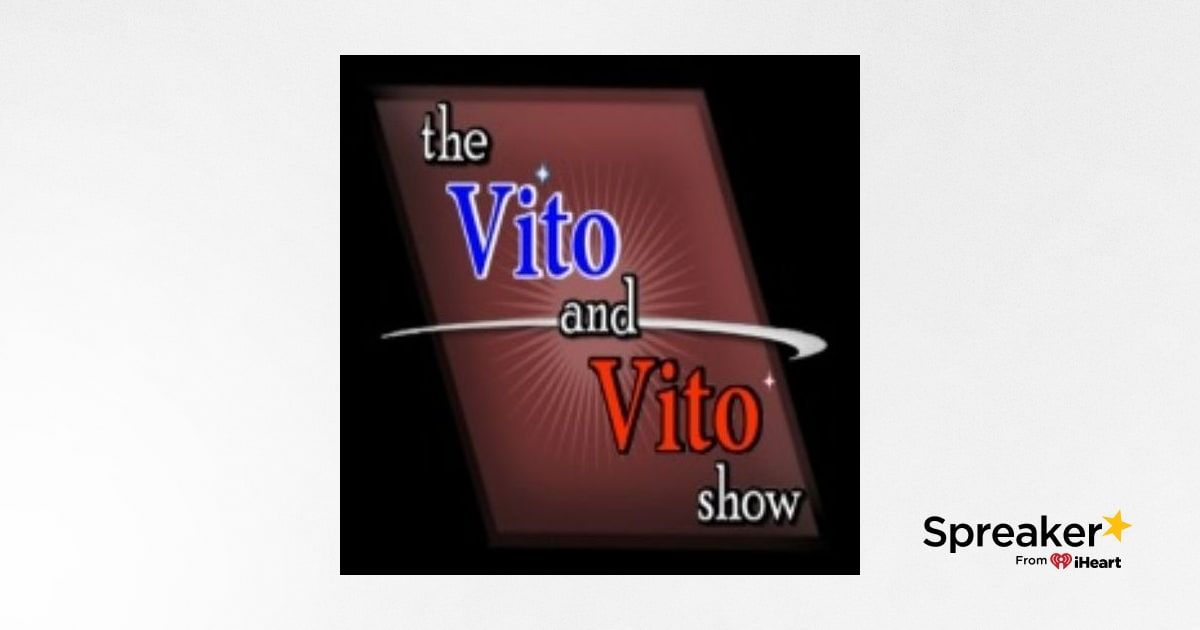 The Vito and Vito Show