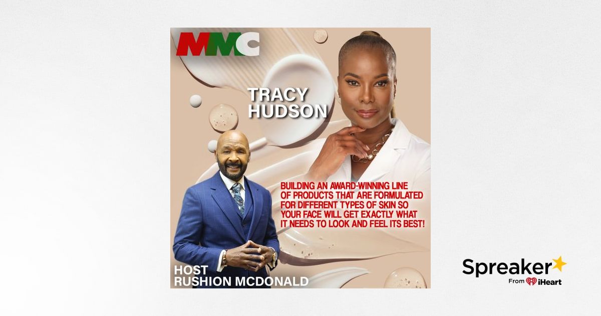 Rushion interviews Tracy Hudson, she has researched skin, educating her ...