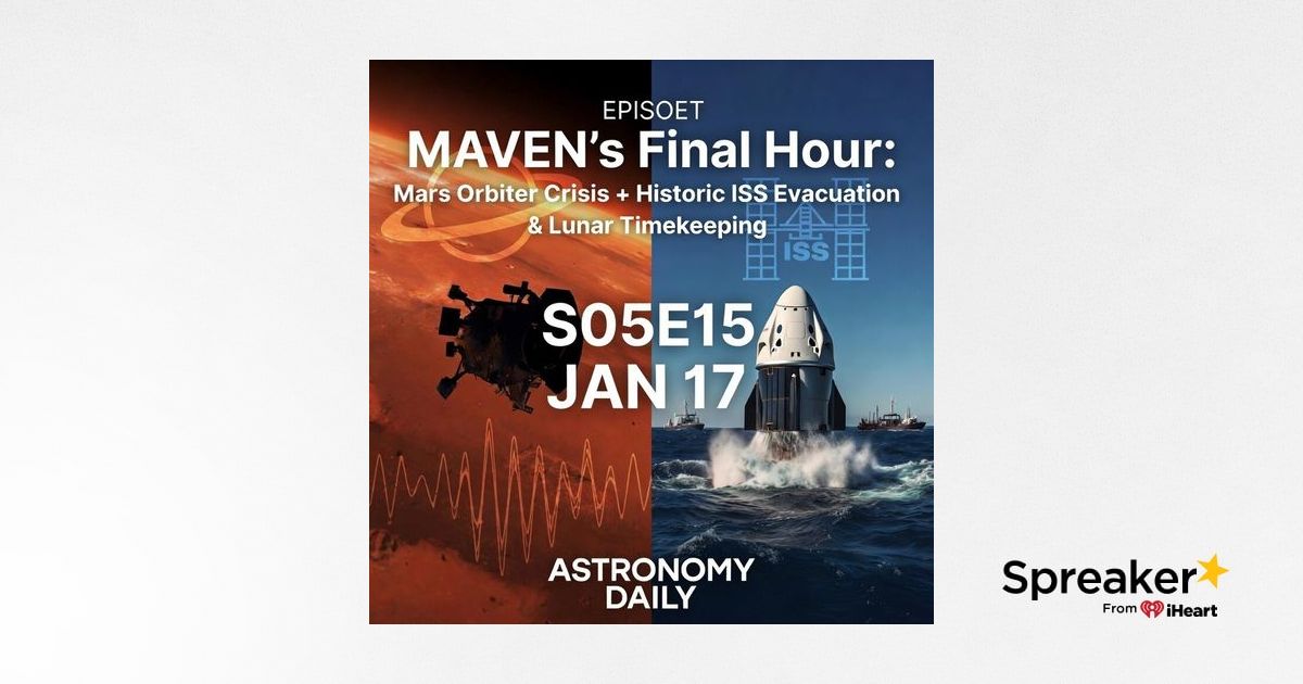 MAVEN's Final Hour: Mars Orbiter Crisis + Historic ISS Evacuation ...