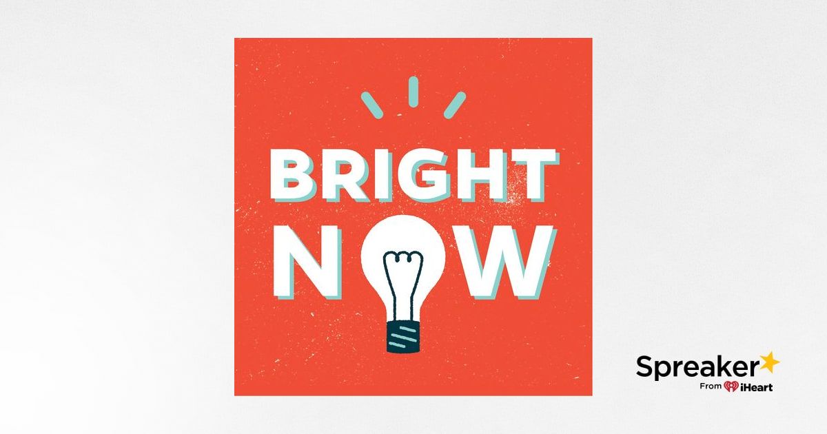 Bright Now