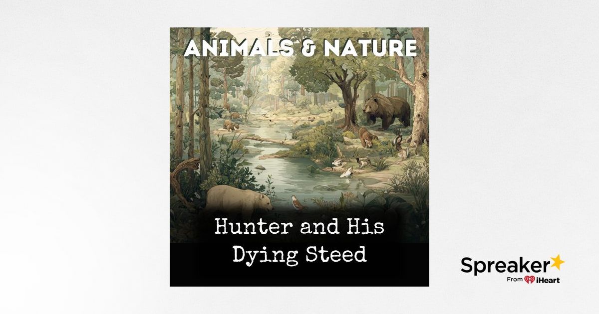 Hunter and His Dying Steed