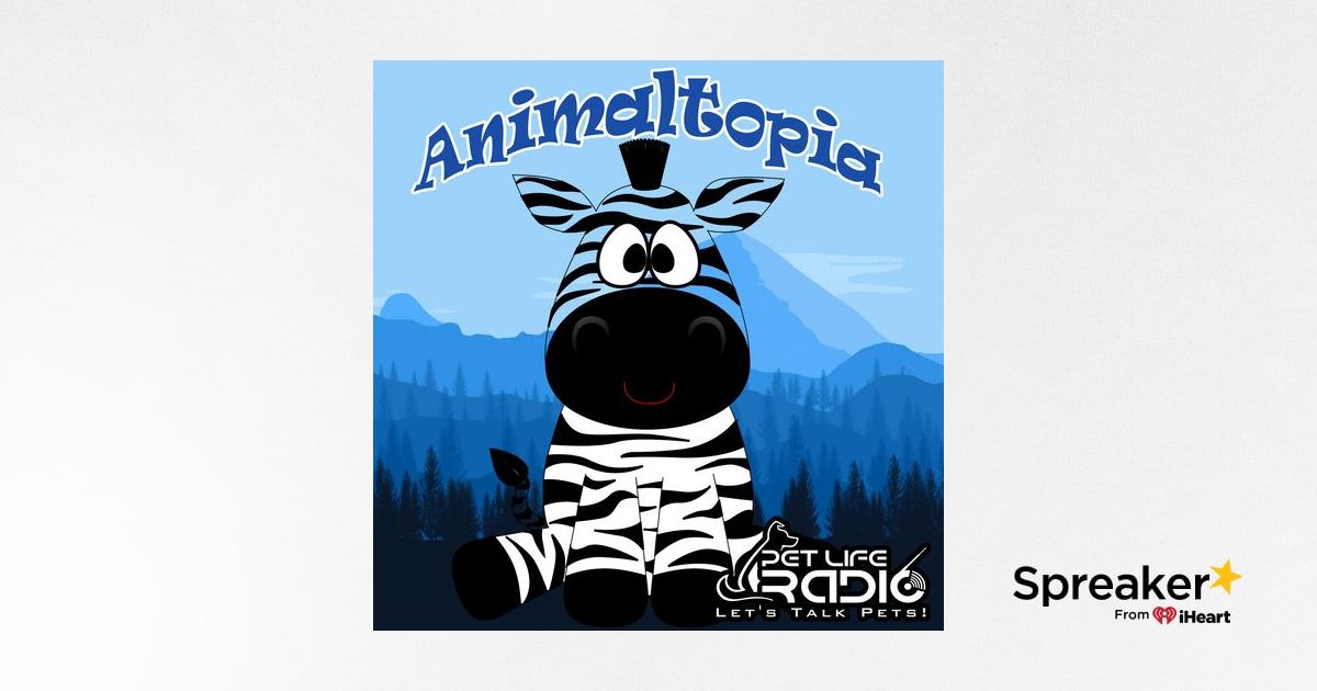 Animaltopia - Pet Life Radio Original