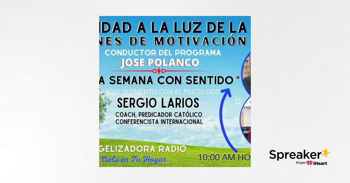 II Realidad a la Luz de la Fe con Jose Polanco - 1ro de Julio 24