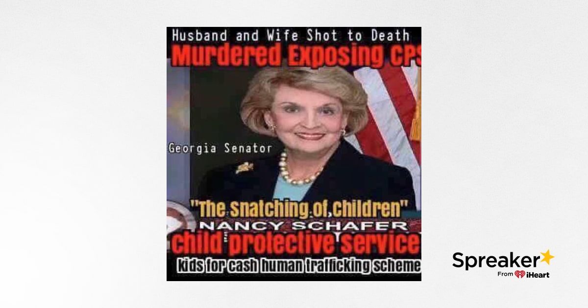 Senator Nancy Schaefer exposes the Evil Child Protective Services