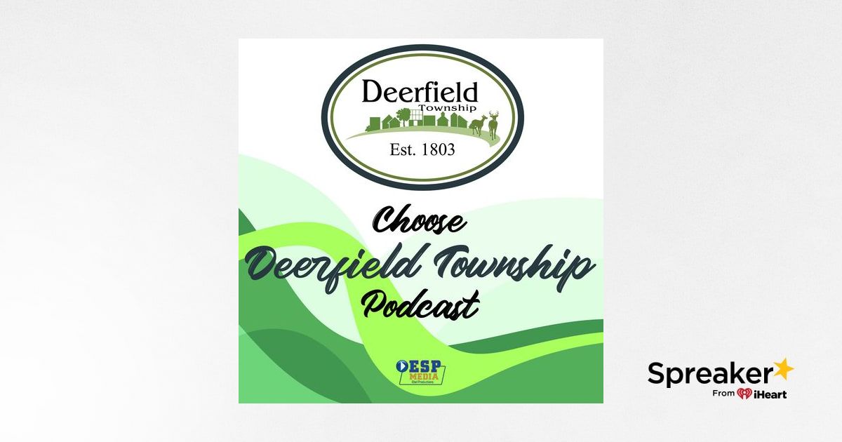 Choose Deerfield Podcast - Get to Know Your Sheriff Riley - March 5, 2025