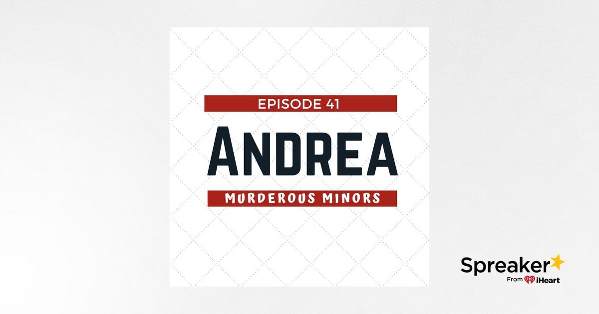 41: Andrea (Andrew Balcer)