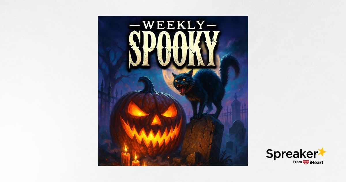 Weekly Spooky: Scary Stories for Halloween — Horror, Ghosts & Urban Legends