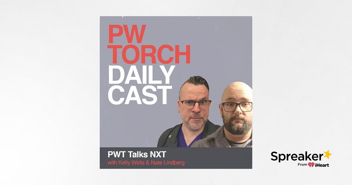 PWT Talks NXT - Wells & Lindberg discuss Lola Vice & Sol Ruca & Zaria ...