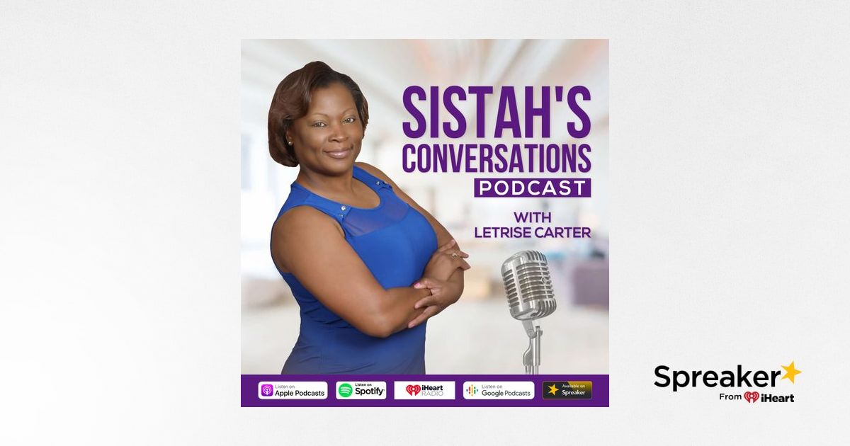 Sistah's Conversations Podcast