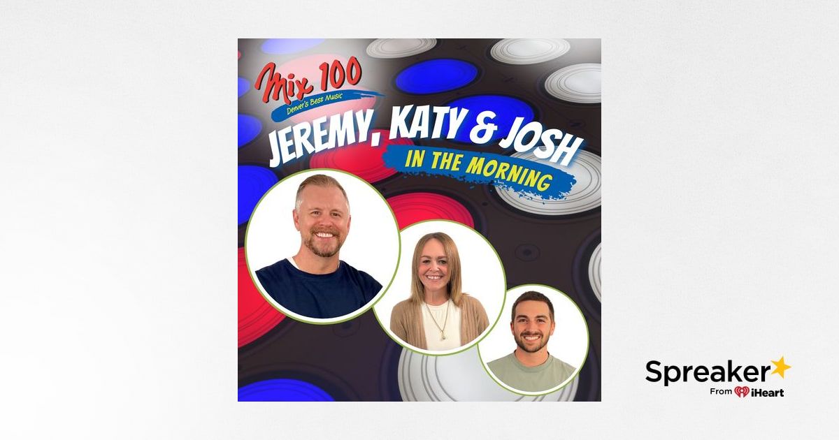 Jeremy, Katy & Josh in the Morning