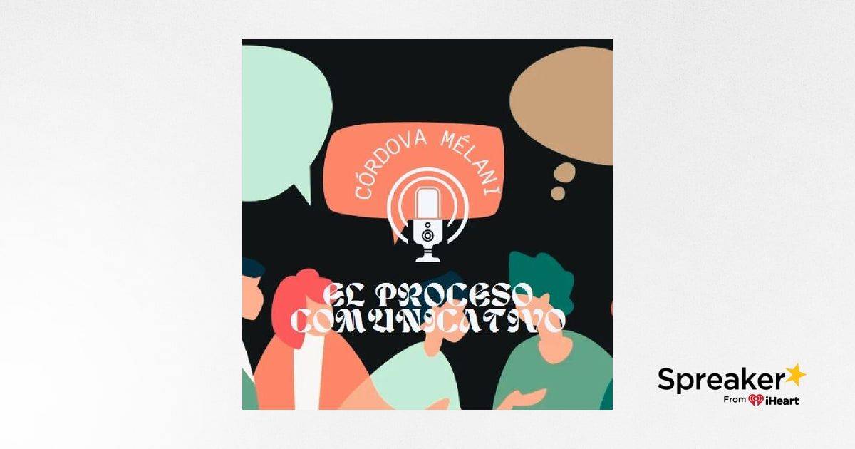 El proceso comunicativo (Rossana Santos, 2019)