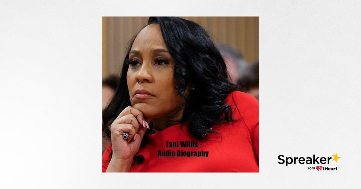 Fani Willis - Audio Biography