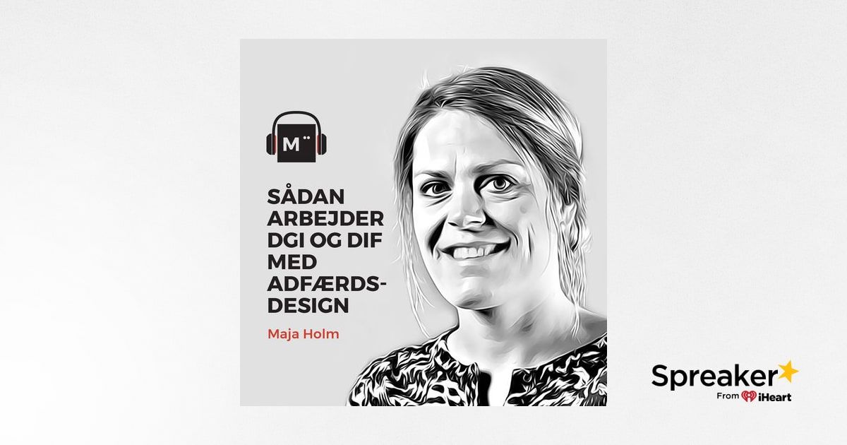 66. Sådan arbejder DGI og DIF med adfærdsdesign – med Maja Holm