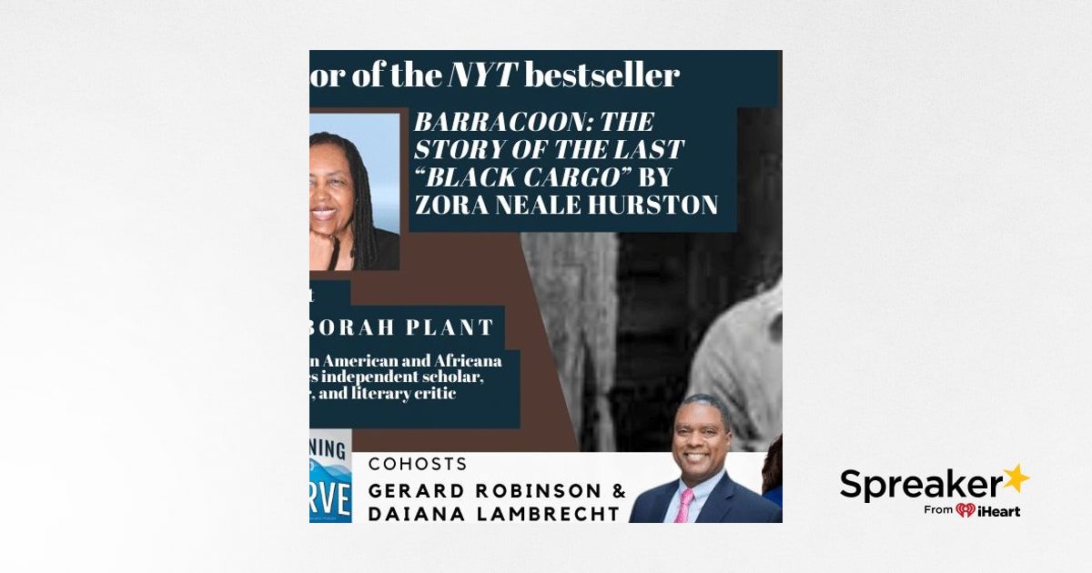 Dr. Deborah Plant on Zora Neale Hurston’s Barracoon: The Story of the ...