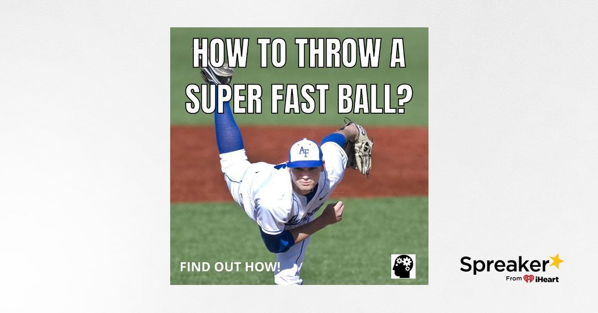 How To Throw A Super Fast Ball?