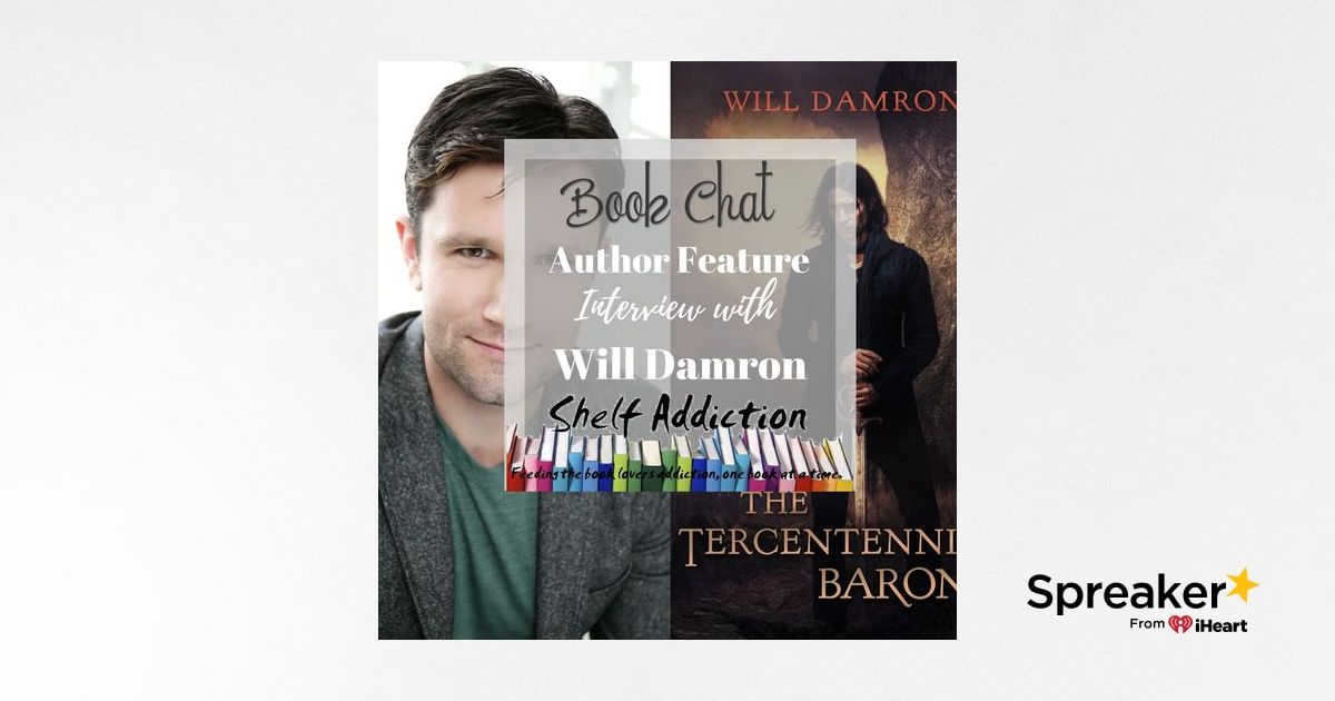Ep 140: Featured Author Interview w/ Will Damron | Book Chat