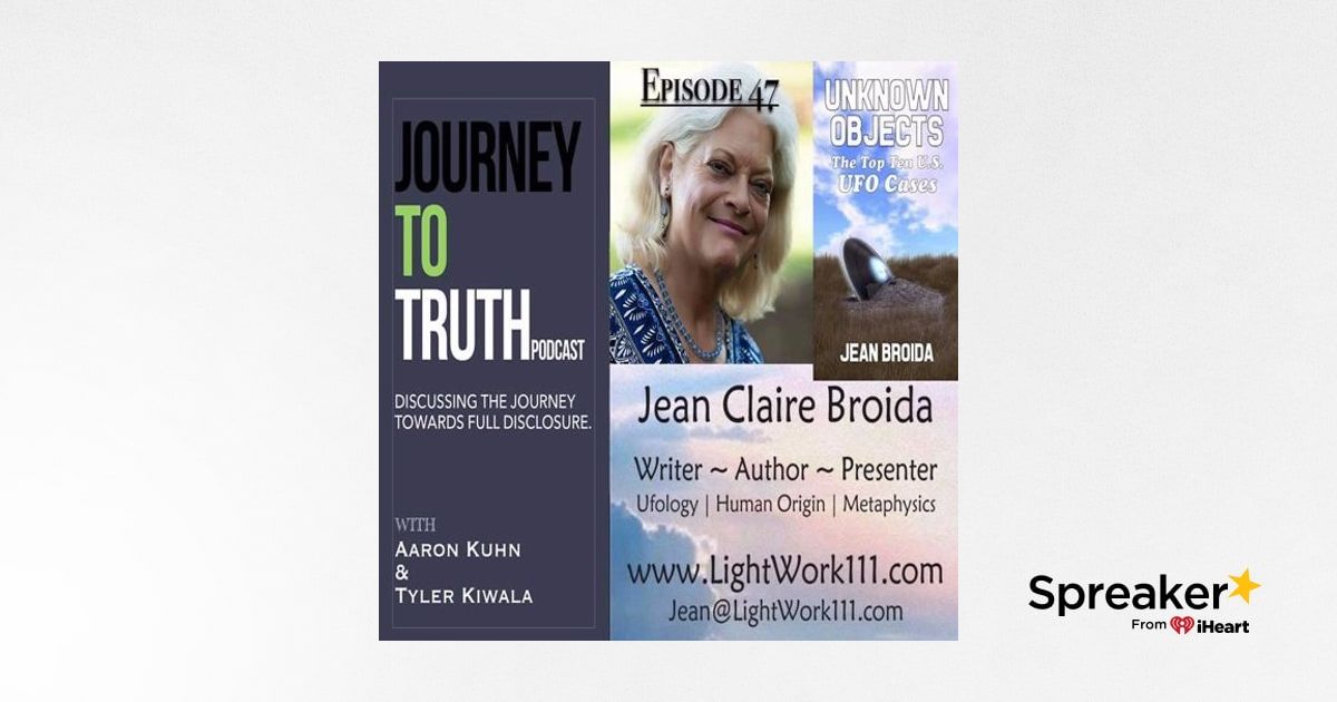EP 47 - Jean Broida - Weaponized Wildfires - UFO Cover Ups - Space ...