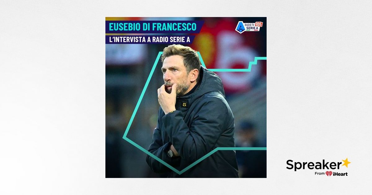 Eusebio Di Francesco - L'intervista a Radio Serie A con RDS