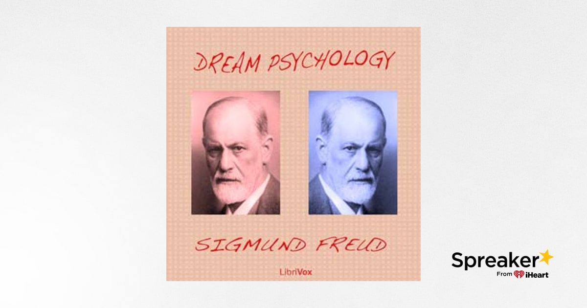 Sigmund Freud - Dream Psychology