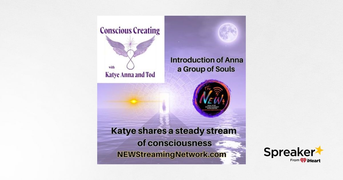 Introduction of Anna A Group of Souls with Katya Anna and Tod