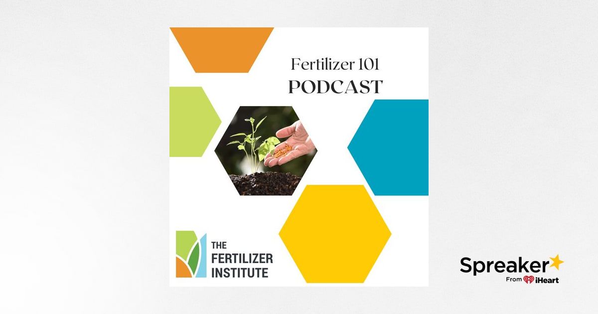 TFI's Fertilizer 101