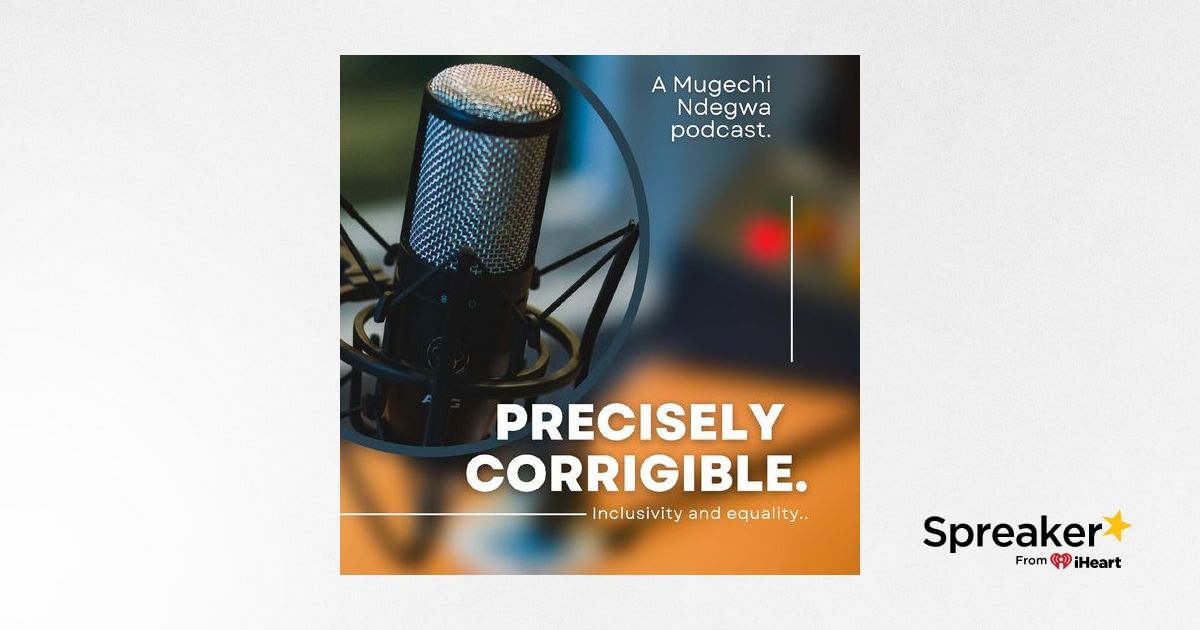 PRECISELY CORRIGIBLE