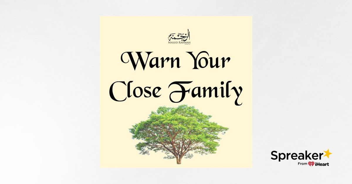 Warn your Close Family