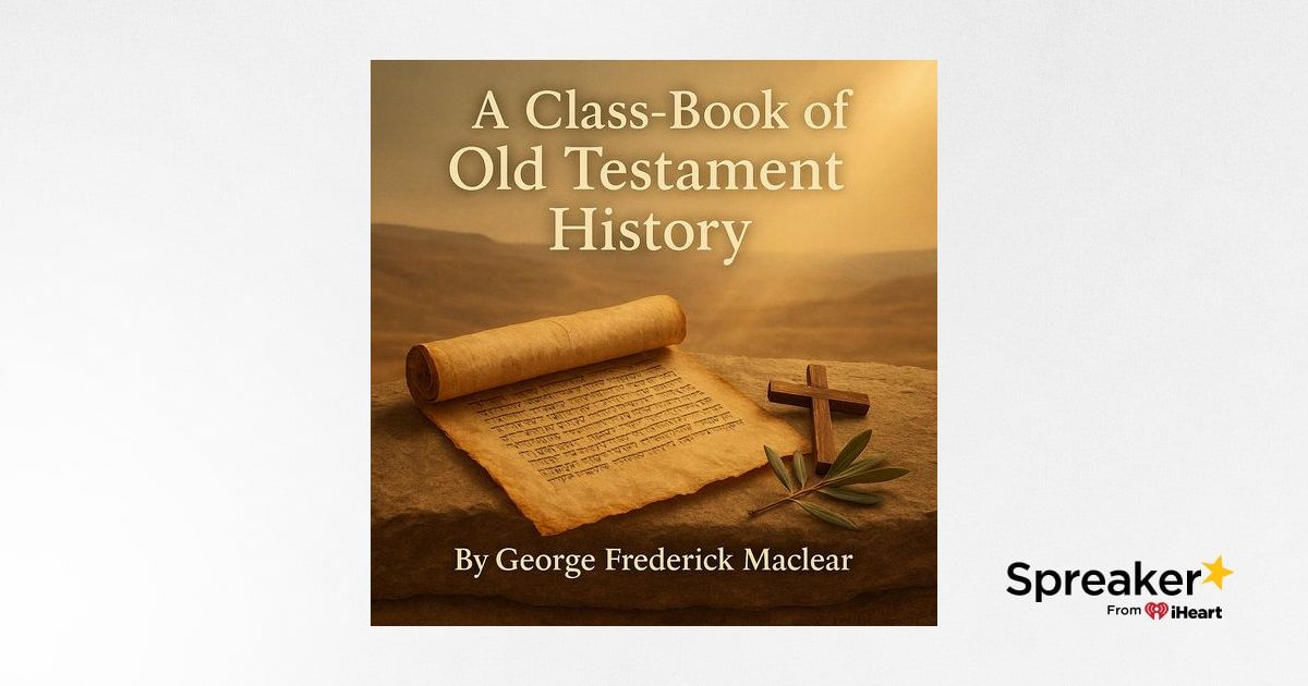 A Class-Book of Old Testament History by George Frederick Maclear | The ...