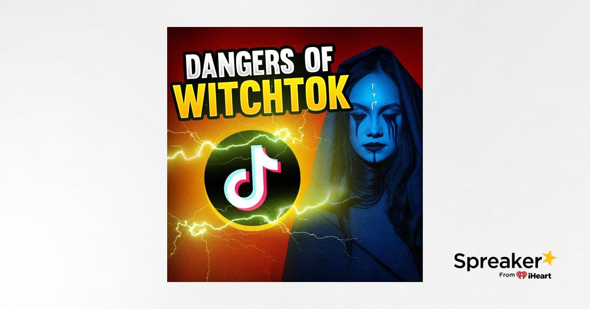 Episode 74 - WitchTok Alert - 20 Types of Witchcraft