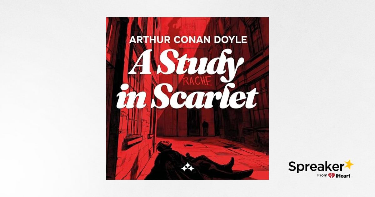 A Study in Scarlet by Sir Arthur Conan Doyle.