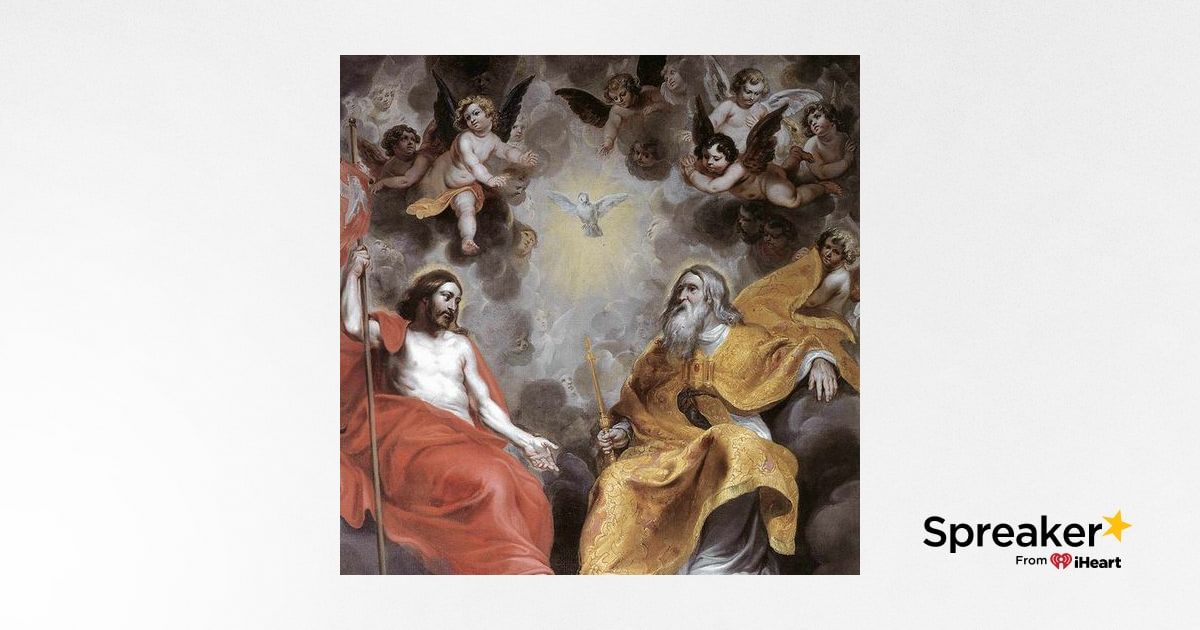 Solemnity of the Most Holy Trinity - The Essence of the Most Holy Trinity