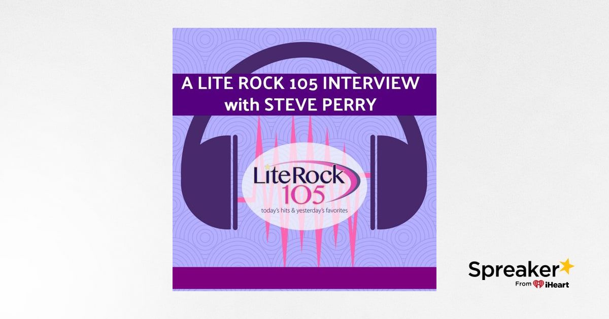 Steve Perry! He's back and talking with Lite Rock 105's Heather Gersten ...