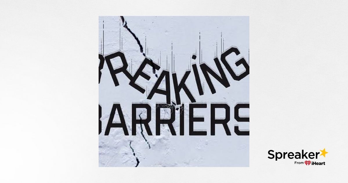 BREAKING BARRIERS 3
