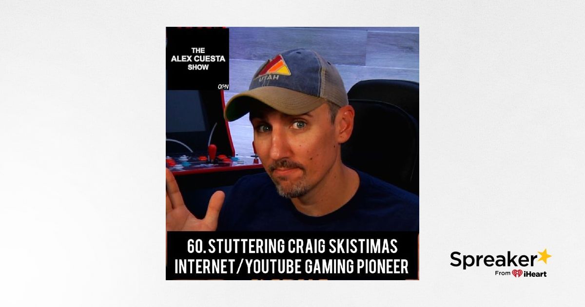 60. Stuttering Craig Skistimas, Internet/YouTube Gaming Pioneer