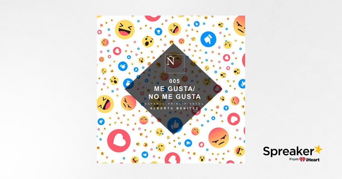 005 Me gusta/No me gusta - Español Principiantes