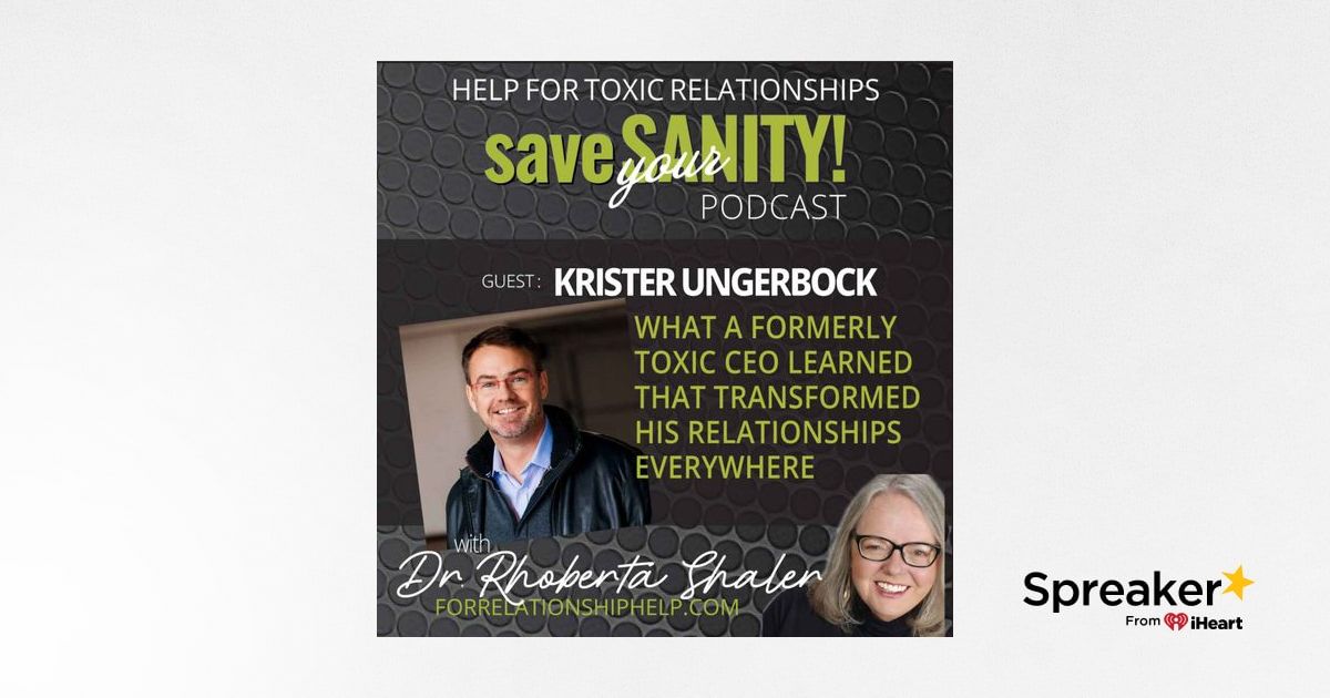 What a Formerly Toxic CEO Learned That Transformed All His Relationships