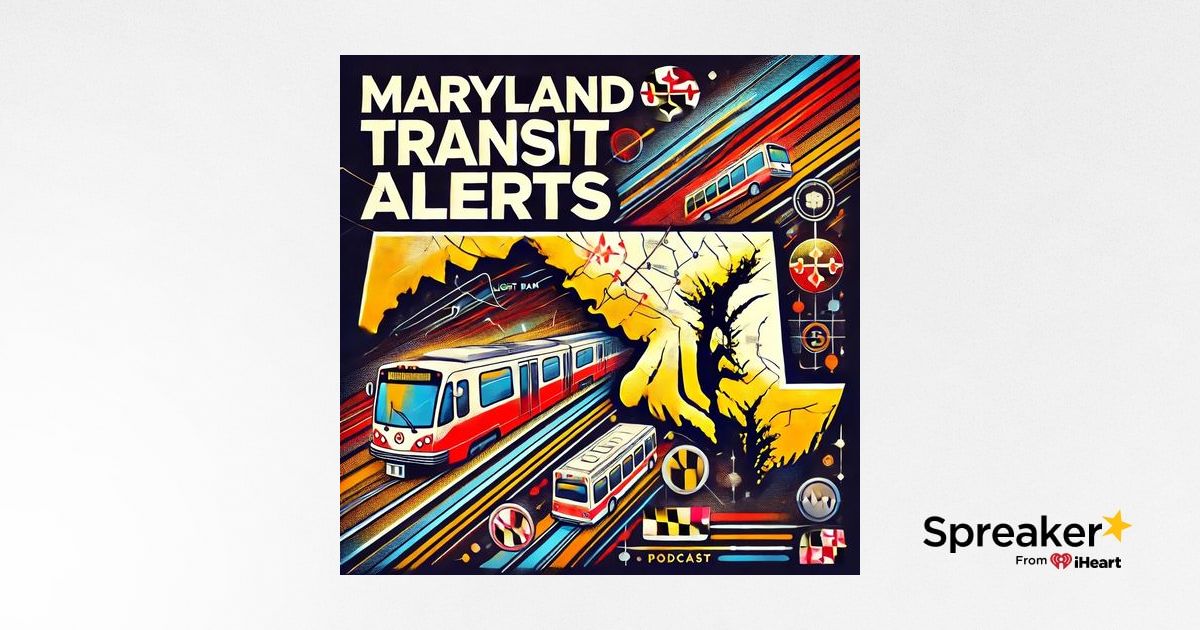 MTA Maryland Transit Update: Light RailLink Delays, Route Adjustments ...