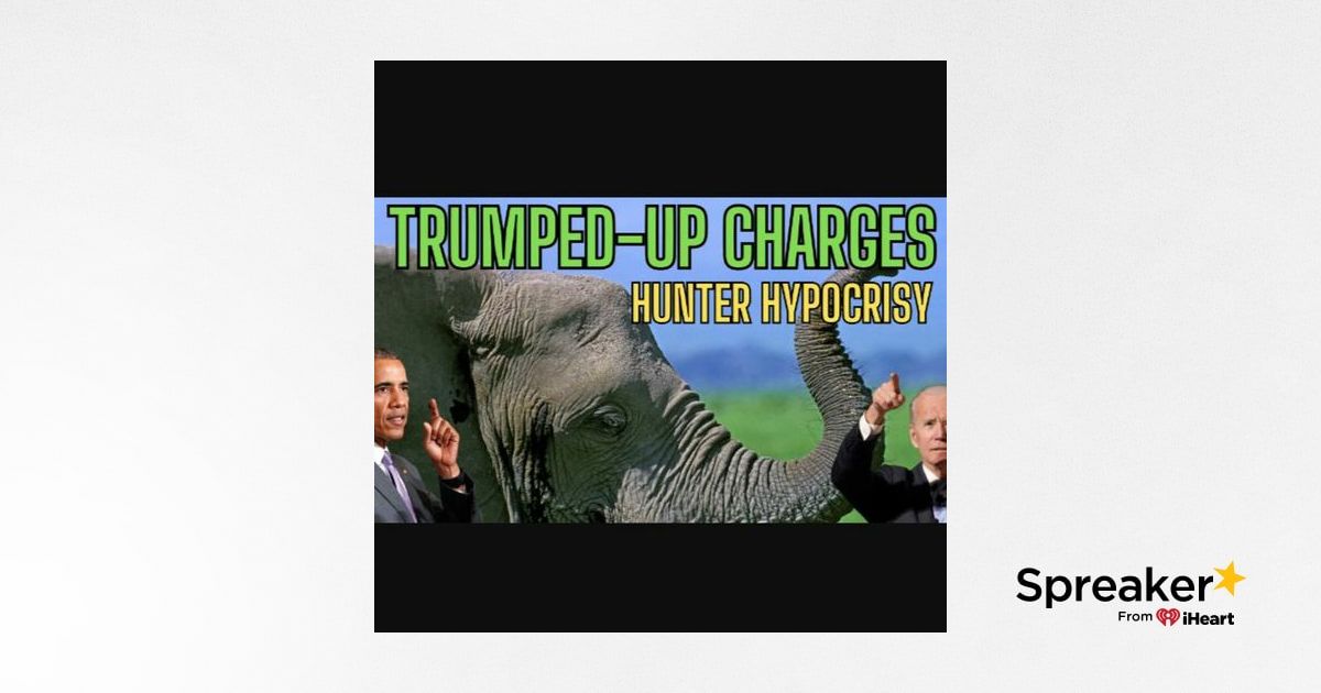TRUMPED - UP CHARGES And Hunter Hypocrisy - Two Standards Of Justice ...