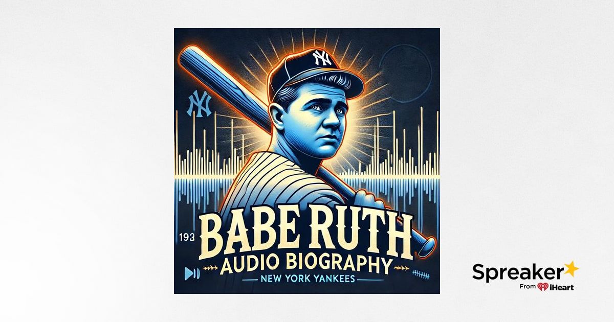 Babe Ruth - Audio Biography