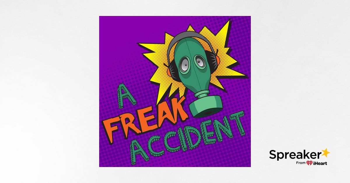 A Freak Accident – November 13th, 2025